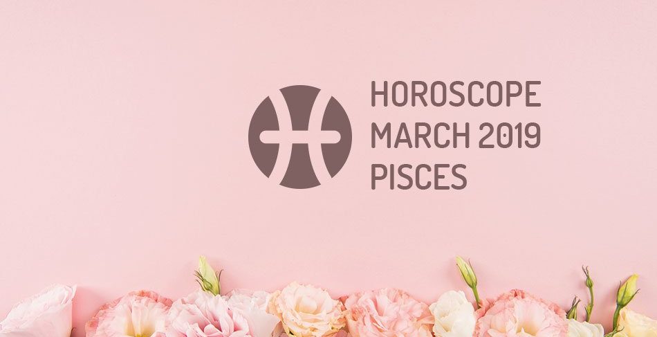 Pisces Horoscope for March 2019 - WeMystic