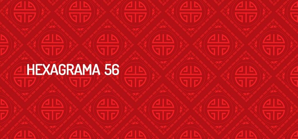 Hexagrama 56 del I Ching, descubre cuál es su significado