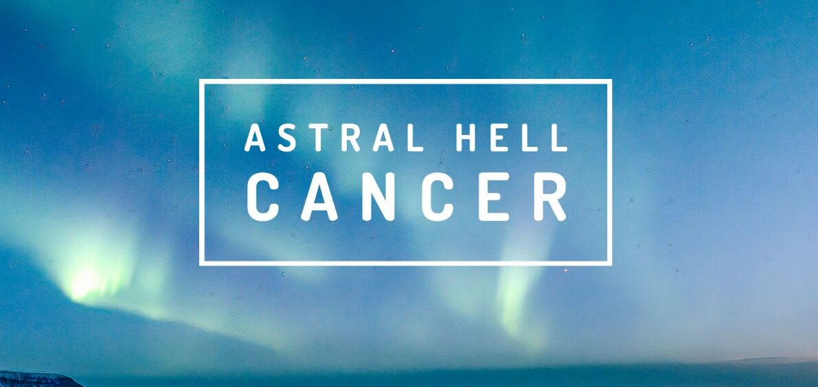 Astral hell of Cancer - WeMystic